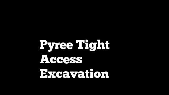 Pyree Tight Access Excavation - JCB Excavation